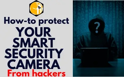 How To Protect Your Smart Security Camera From Hackers - My Automated ...