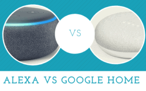 Alexa Vs Google Home: A Fearsome Battle Between Worlds - My Automated ...