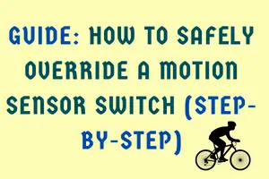Guide: How To Safely Override A Motion Sensor Switch (step-by-step ...